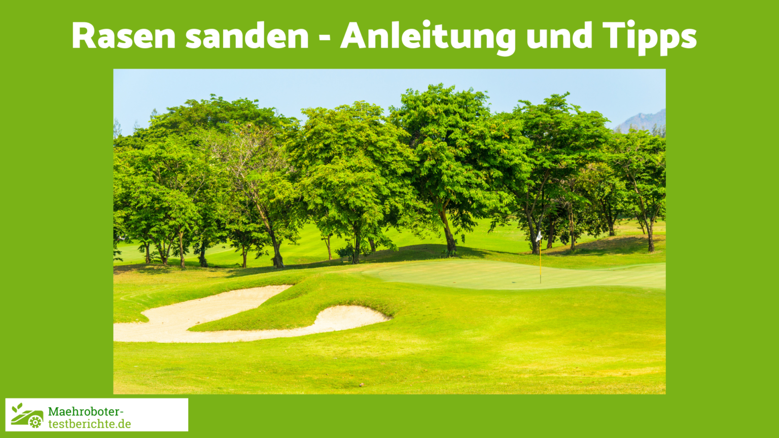 Rasen sanden - Gründe, Anleitung, Menge und Tipps [+Videos]