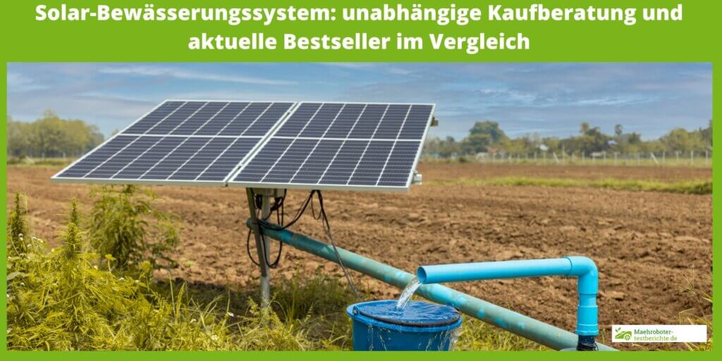 Solar-Bewässerungssystem Test 2026: die besten 5 im Vergleich ...